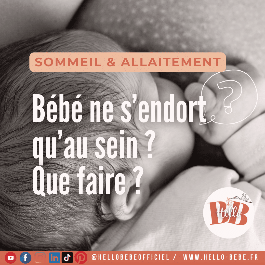 Bébé s'endort au sein, comment changer cette habitude ? - Hello Bébé