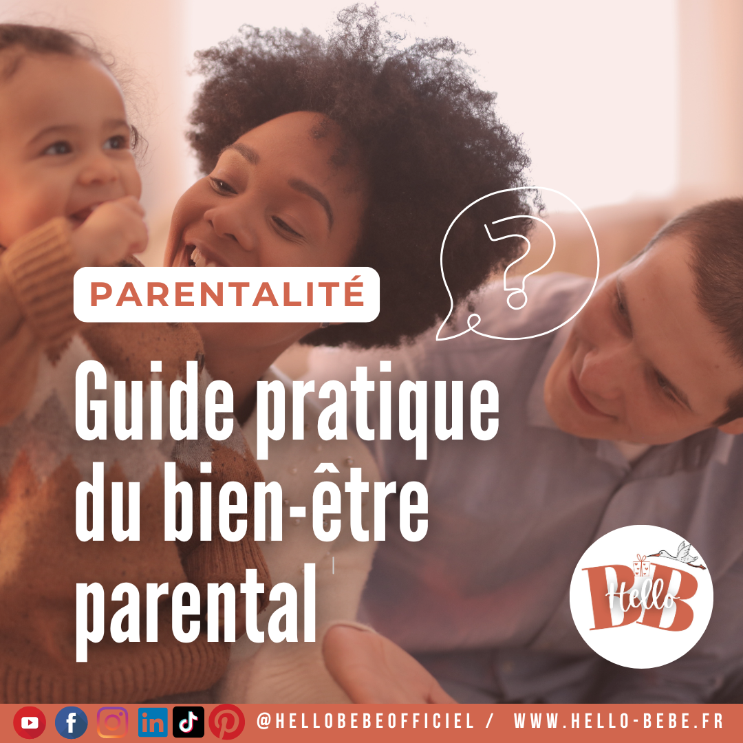 Le bien-être des parents : comment trouver l’équilibre pour une parentalité épanouie ? - Hello Bébé